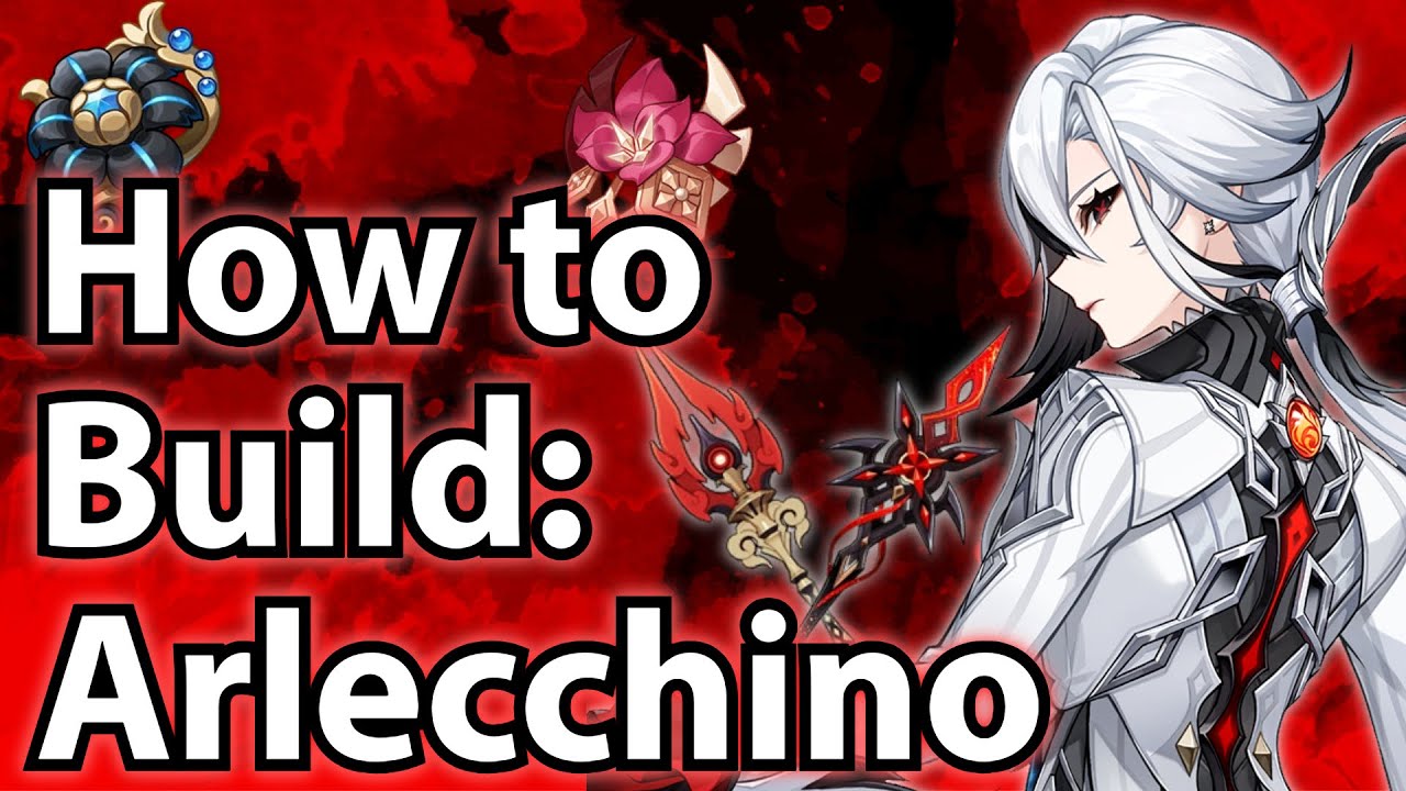 ARLECCHINO GUIDE with Best Tips and Weapon and Artifact Build ...