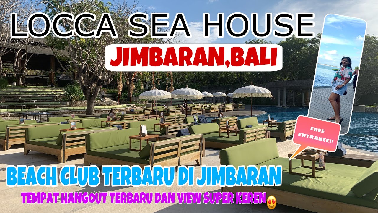 Locca Beach Club | Locca Sea House Jimbaran | Tempat Hangout super ...