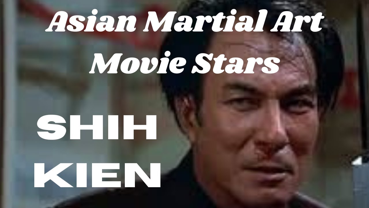 ASIAN MARTIAL ART MOVIE STARS...Shih Kien. - YouTube
