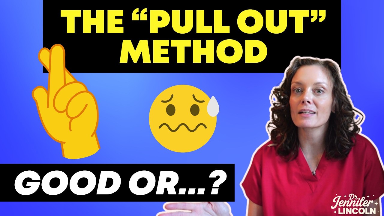 Does the PULL OUT method really work?? | Dr. Jennifer Lincoln - YouTube