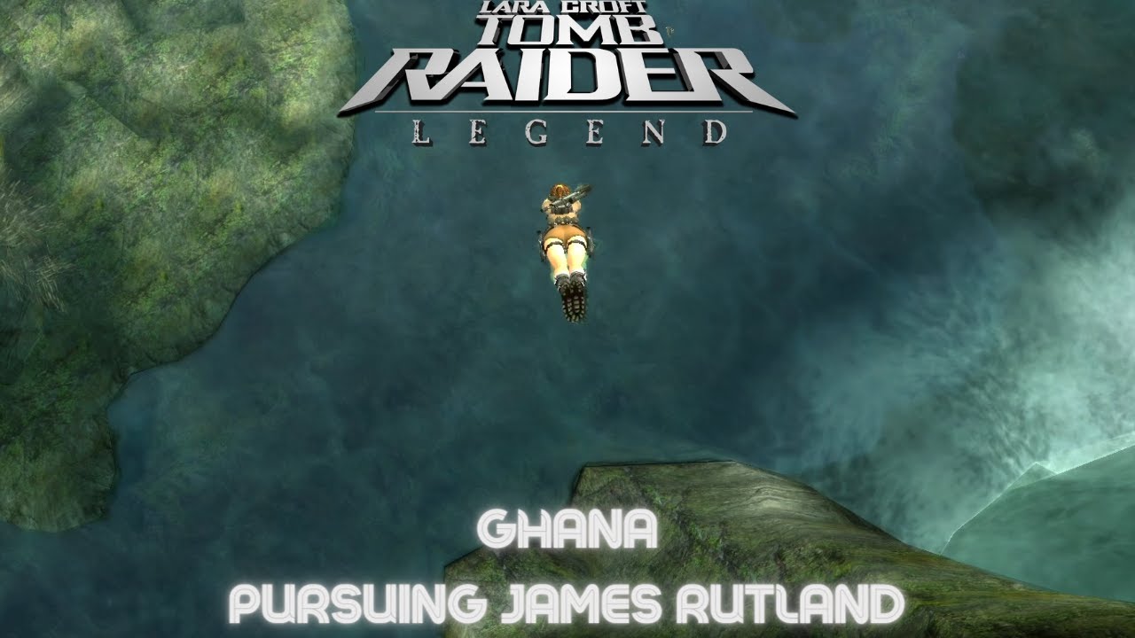 Let's Play: Tomb Raider: Legend - Part 4 (Ghana - Pursuing James ...