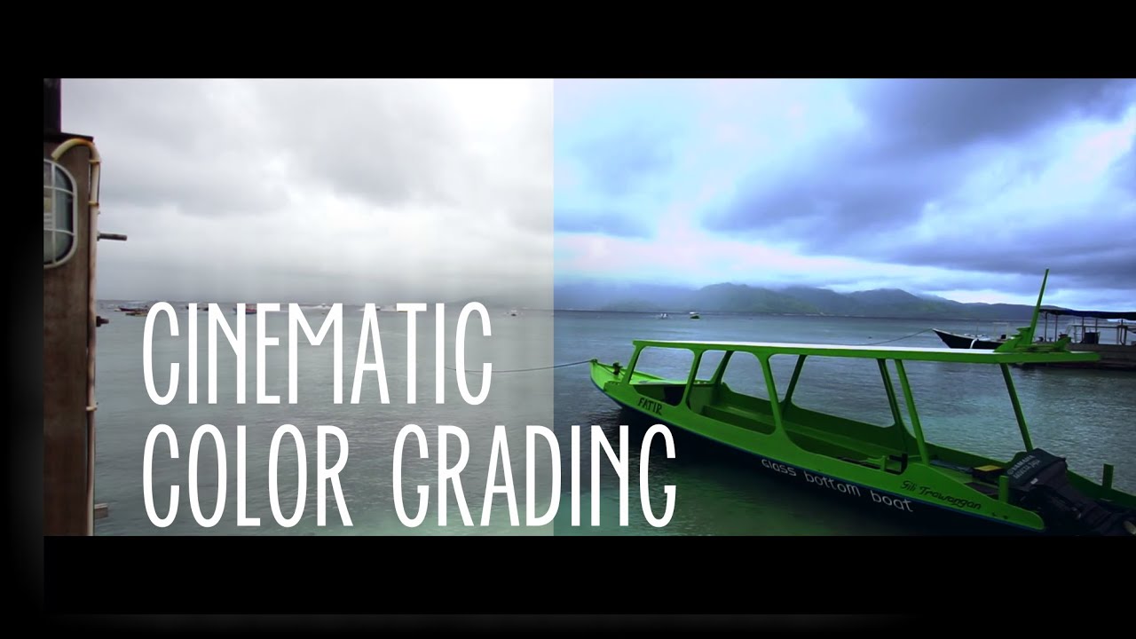 Cinematic Color Grading - YouTube