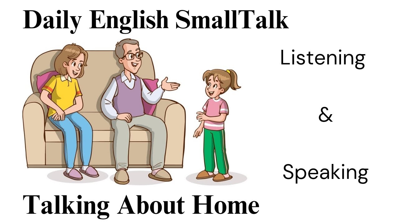 Talking About Home / Daily English Conversation Practice for Everyone ...