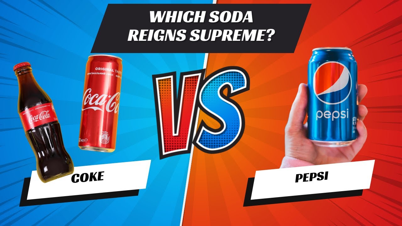 Coke vs. Pepsi – Which soda reigns supreme? - YouTube