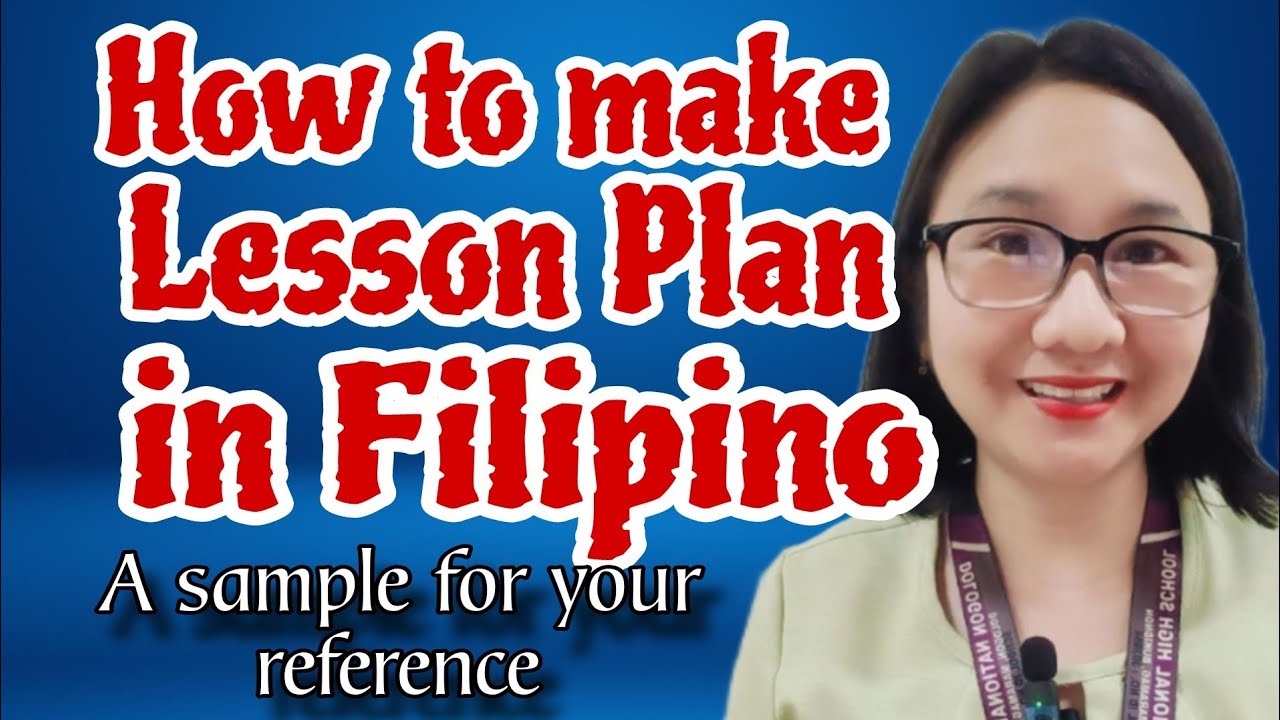 HOW TO MAKE A LESSON PLAN IN FILIPINO - DepEd Format - YouTube