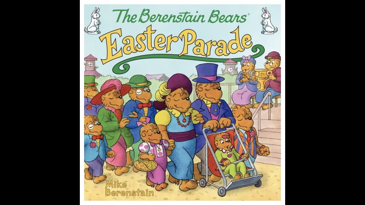 The Berenstain Bears: Easter Parade - YouTube