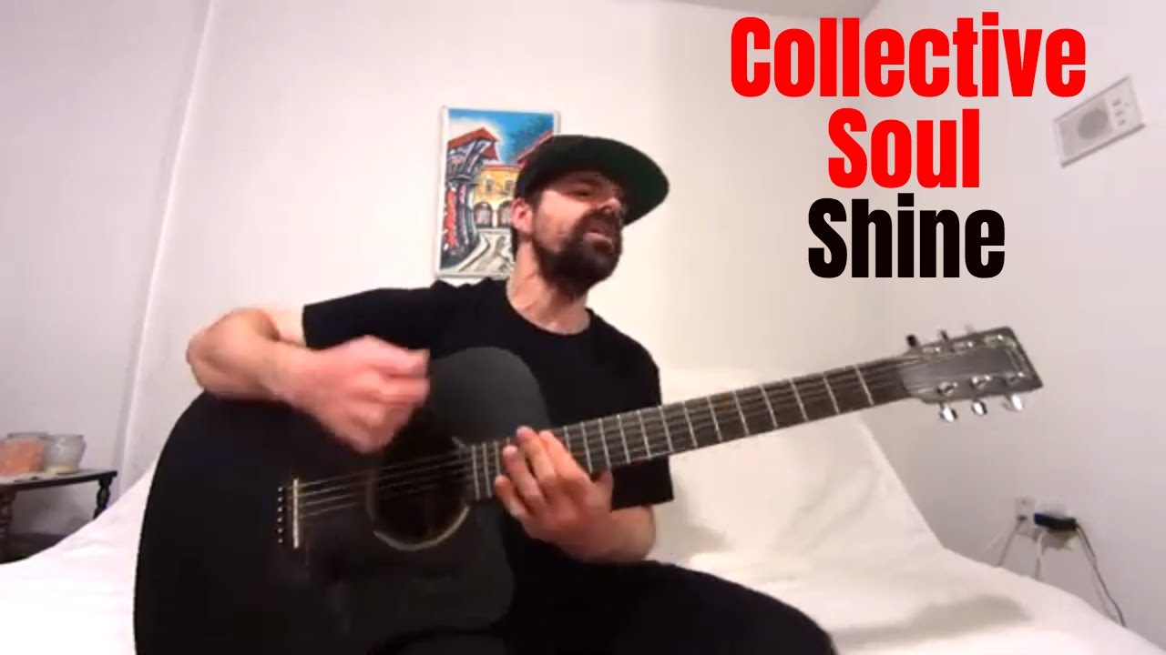 Shine - Collective Soul [Acoustic Cover by Joel Goguen] - YouTube