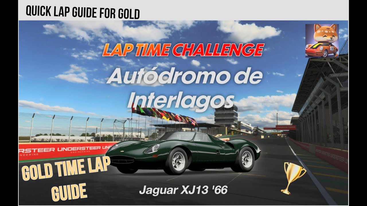 Quick Lap Guide - GT7 Time Lap Challenge - Interlagos - XJ13 - Gold Lap ...