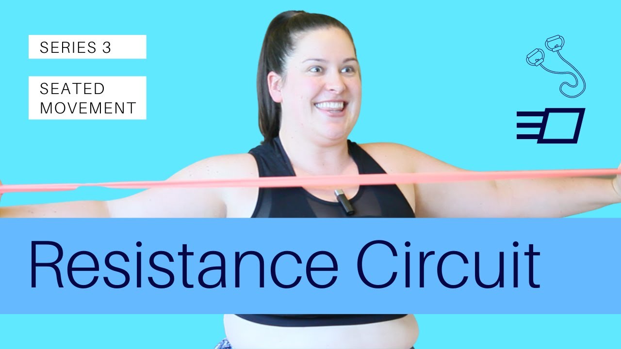 Seated Resistance Band Circuit * 17 minute exercise * Body Positive ...