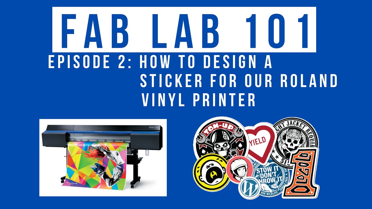 Fab Lab 101 Episode 2 Basic Sticker Design - YouTube