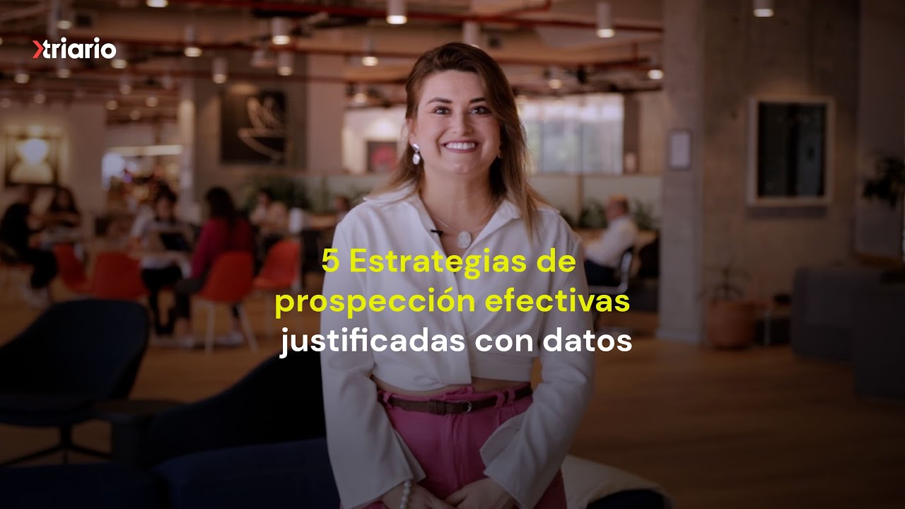 5 Estrategias de prospección efectivas justificadas con datos - YouTube