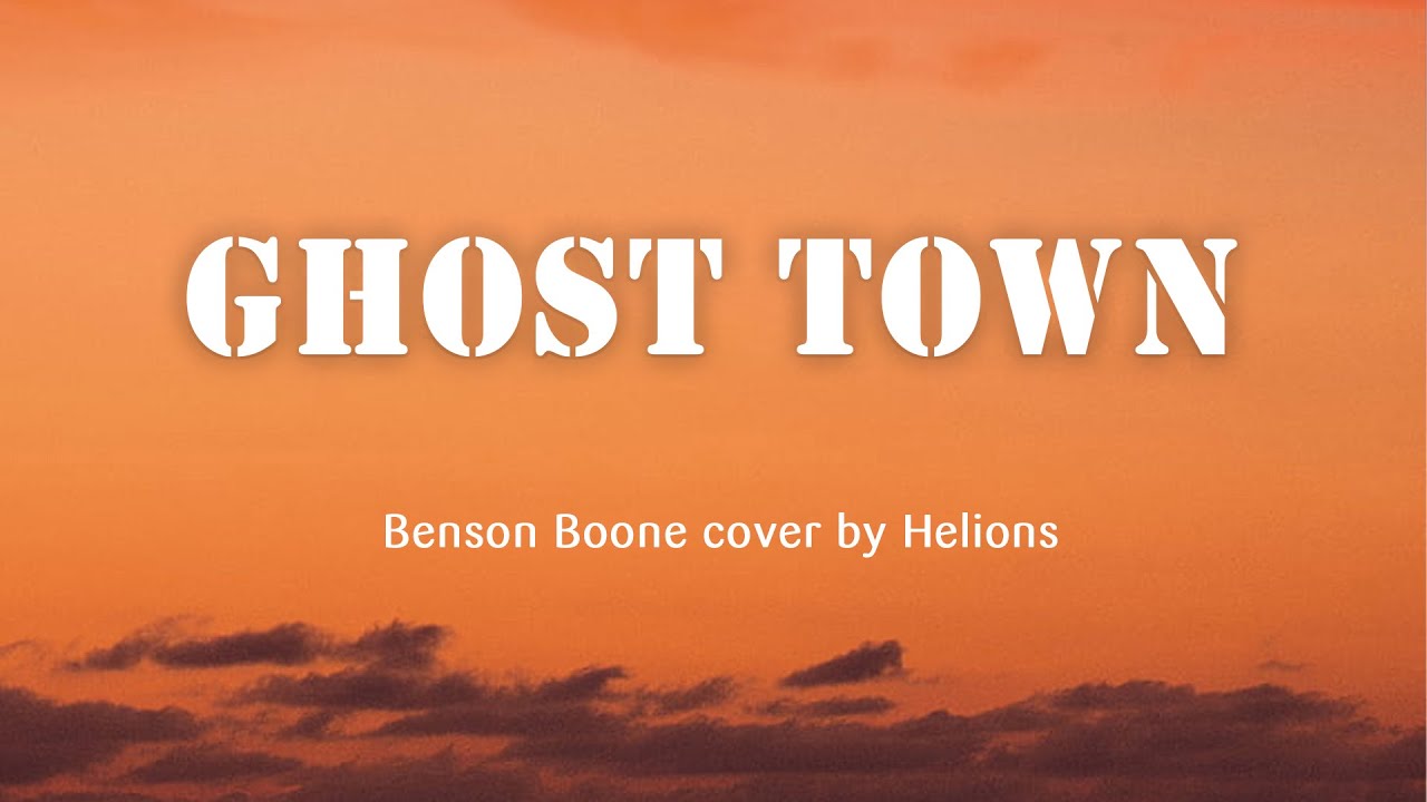 Benson Boone - Ghost Town (Lyrics/Vietsub) cover by Helions - YouTube