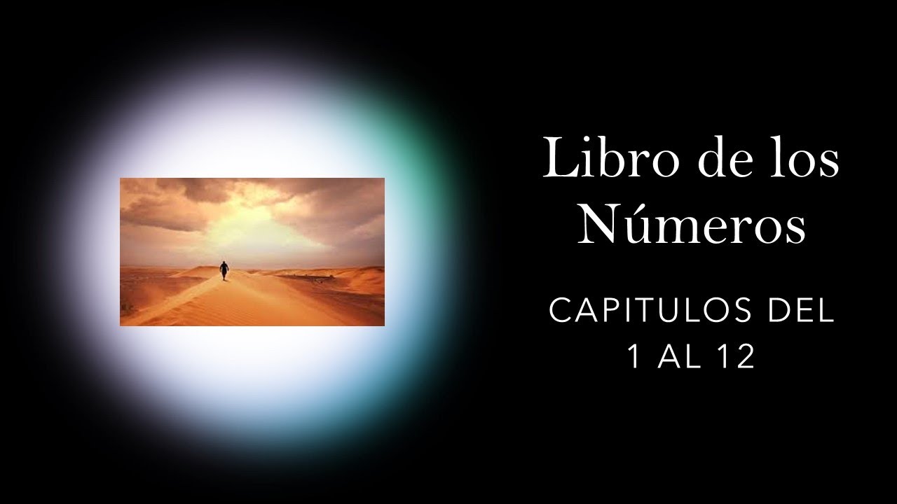 Libro de números - Audio Biblia - (capítulos 1 al 12) - Biblia narrada ...