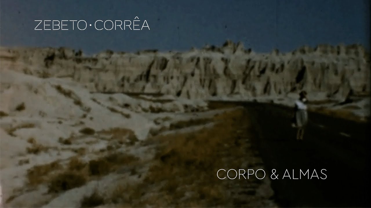 Zebeto Corrêa - Corpo e Almas (Videoclipe) - YouTube