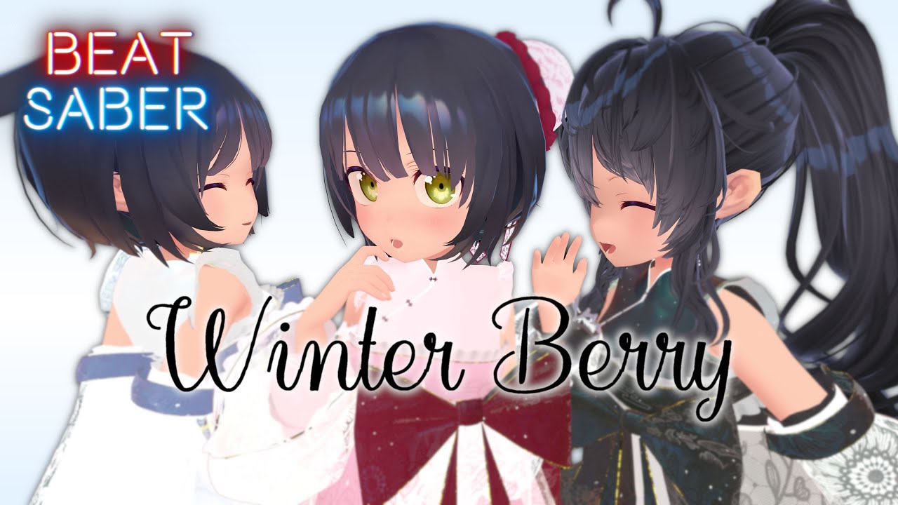 [Beat Saber] * Winter Berry (Hard) 510/510 FullCombo - YouTube