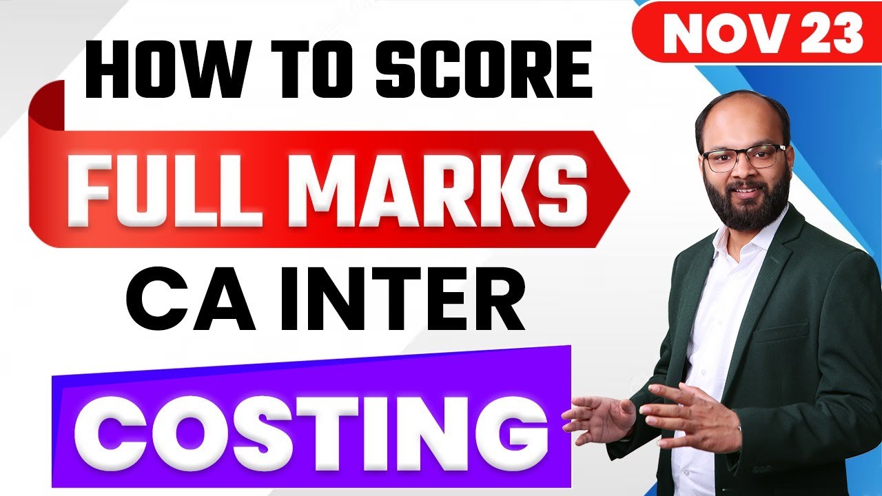 How To Score Full Marks in CA Inter Costing Sep 2024 | Secret Revision ...