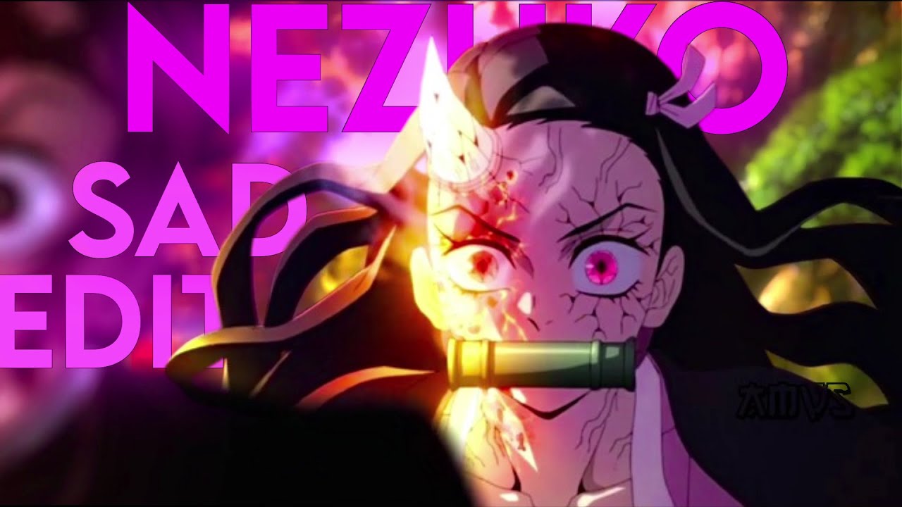 Nezuko Sad Edit Final Ep 😭 - YouTube