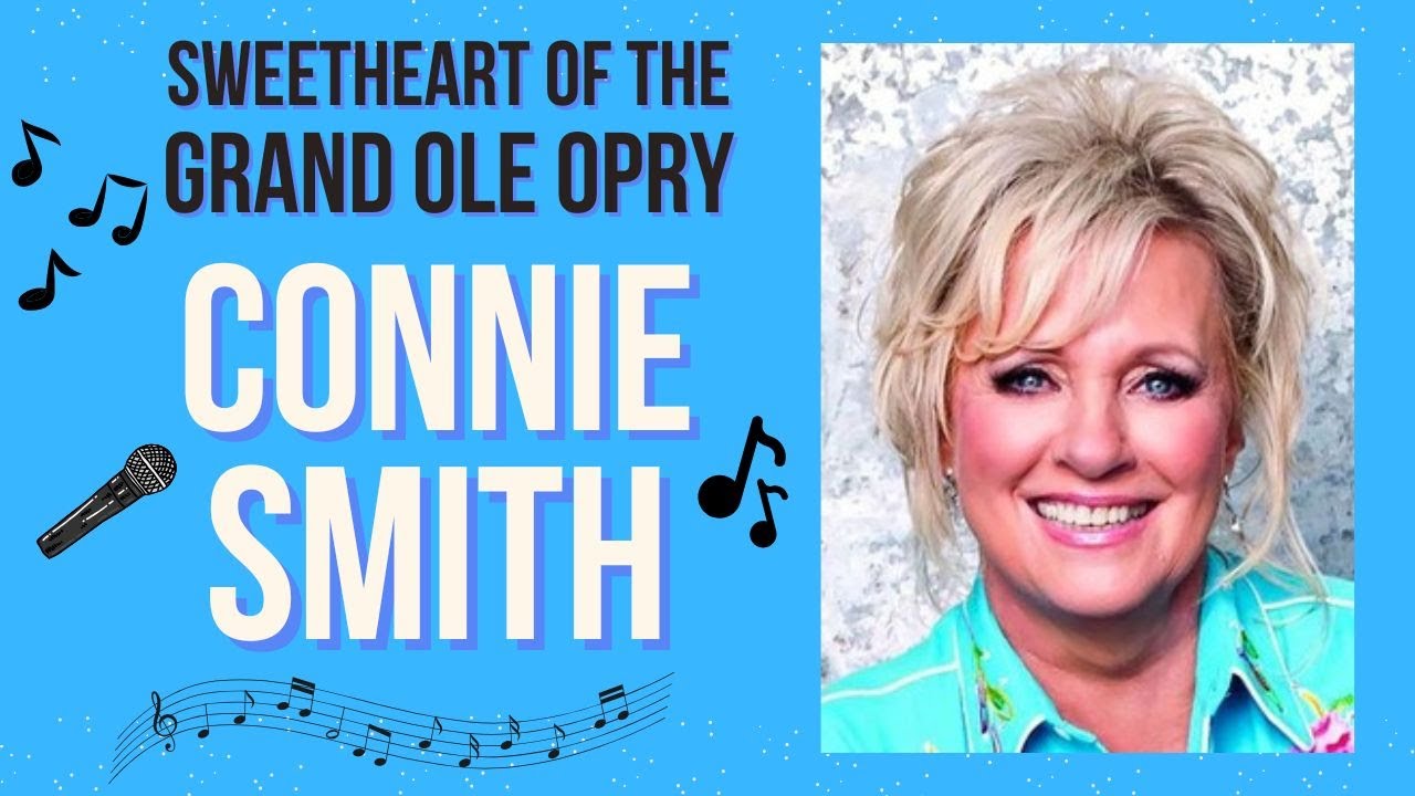 Connie Smith Sweetheart of the Grand Ole Opry - YouTube