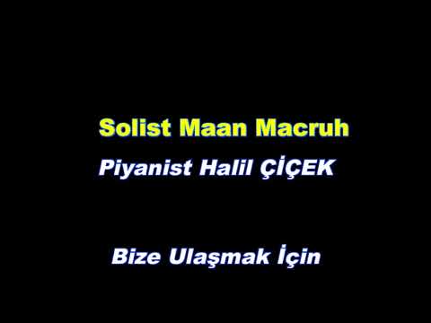 Halil Çiçek & Maan Macruh.... Rıbaba