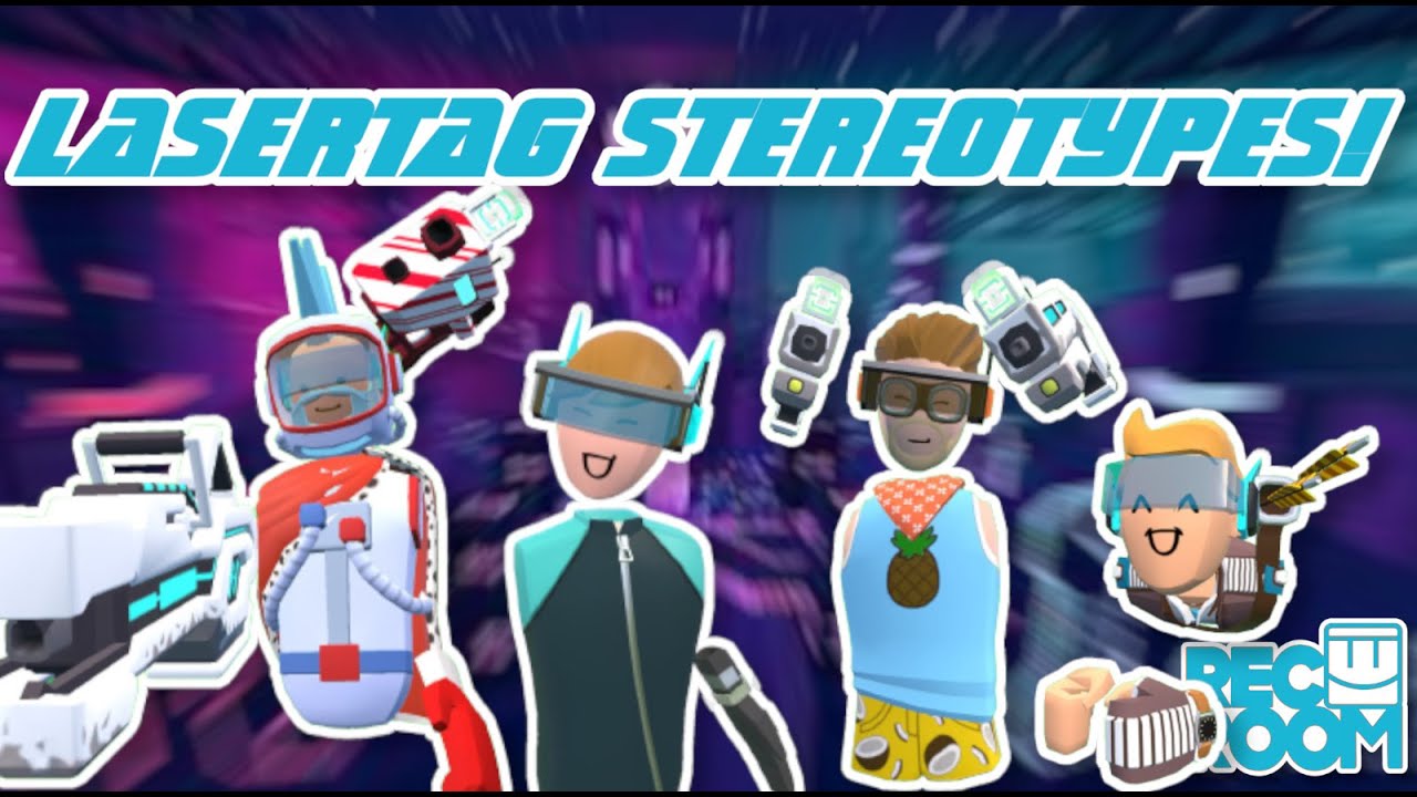 Laser Tag Stereotypes (Rec Room VR) - YouTube