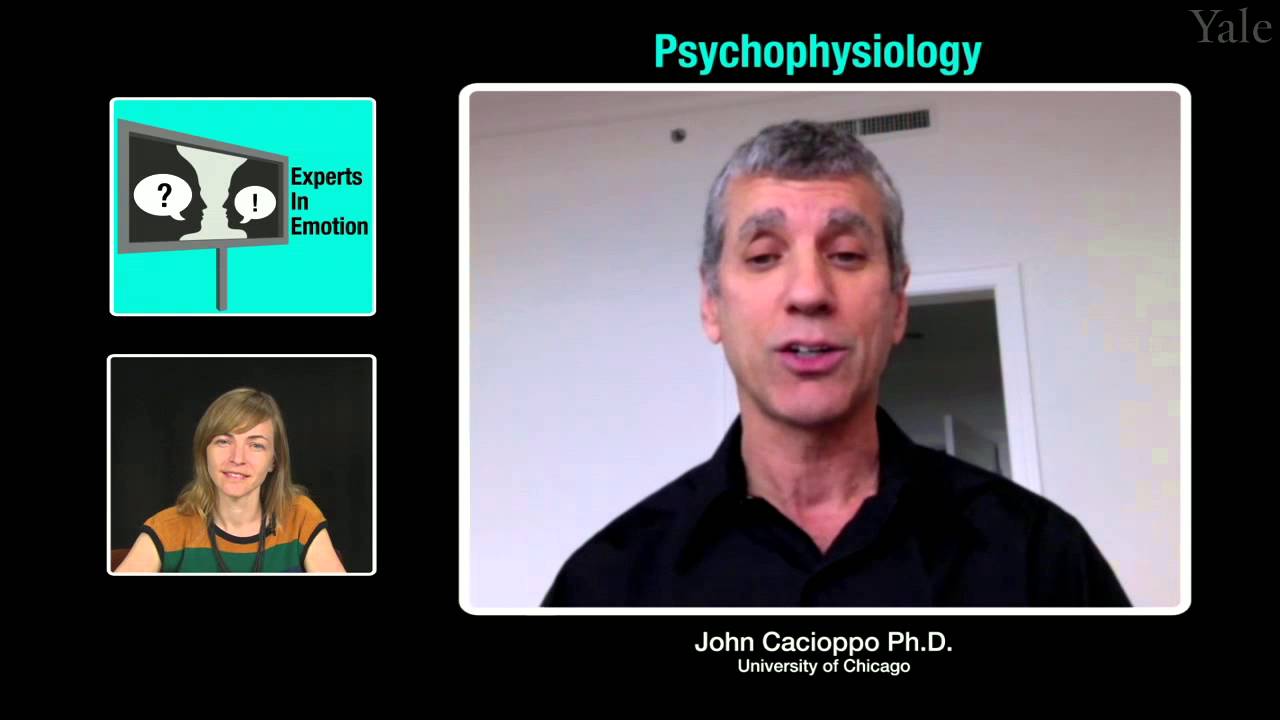 Experts in Emotion 7.1 -- John Cacioppo on Psychophysiology - YouTube