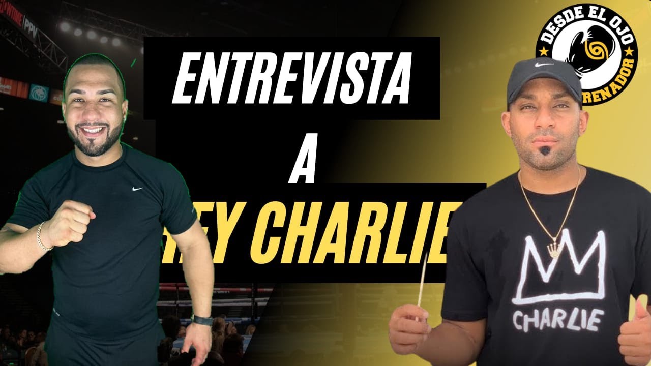 DESDE EL OJO DEL ENTRENADOR CAP.7 ( ENTREVISTA A REY CHARLIE ) - YouTube