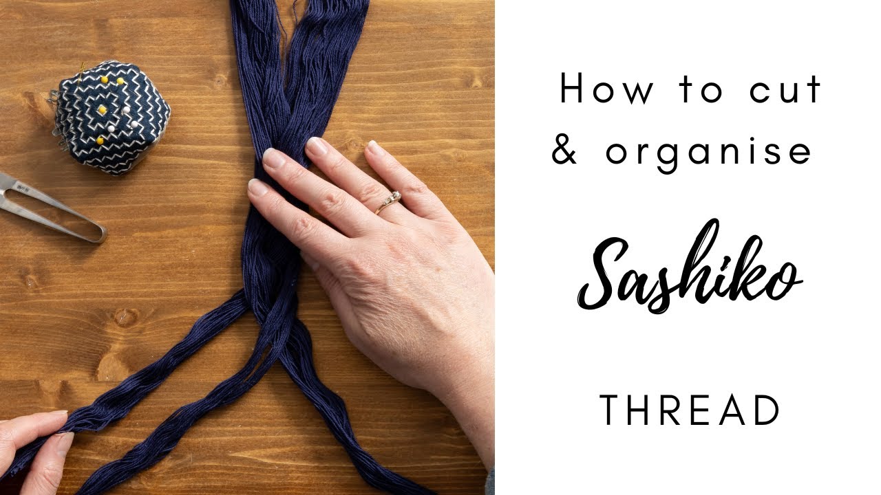 How to cut and organise Sashiko thread - YouTube