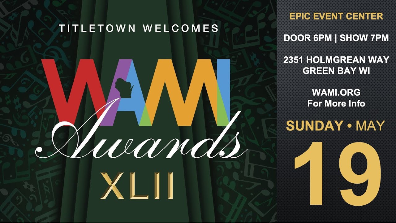 The 42nd Annual WAMI Awards Show from Green Bay, WIsconsin - YouTube