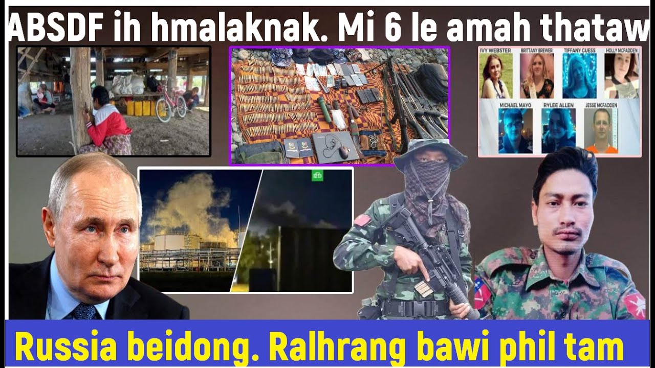 May 5 zing: Vanzam bomb thlaknak ah tualsungmi 6 thi. ABSDF in ralhrang 60 leng that. Russia in ...
