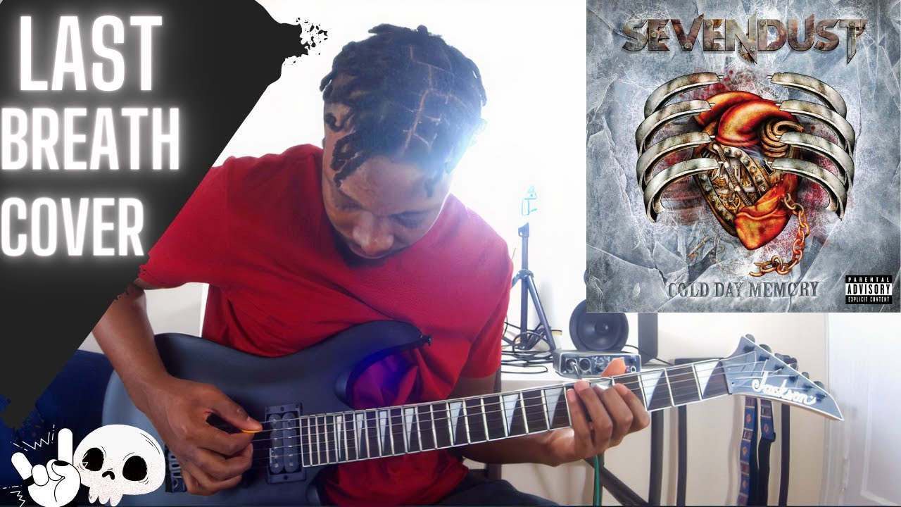 Sevendust - Last Breath (Guitar Cover) - YouTube