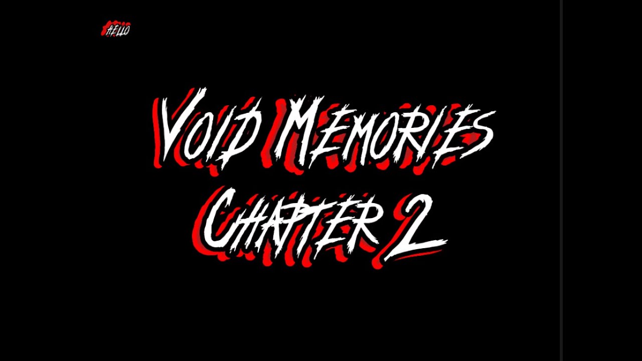 Void Memories Chapter 2 Trailer - YouTube