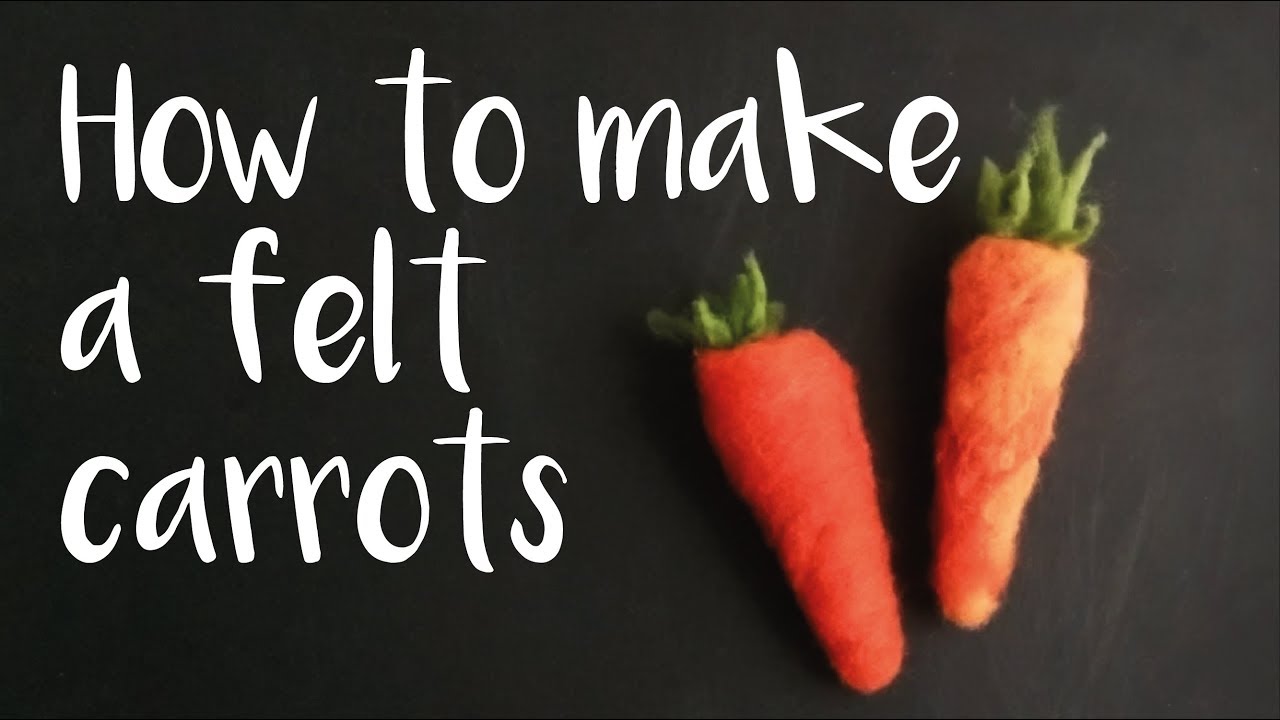 DIY - Needle Felt Carrots - YouTube