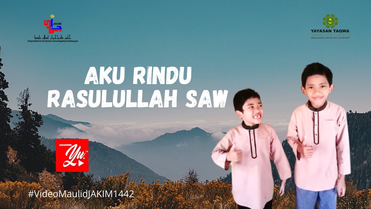 "Aku Rindu Rasulullah SAW" Pertandingan Video Kreatif Maulidur Rasul ...