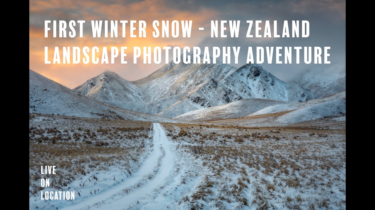 NEW ZEALAND LANDSCAPE PHOTOGRAPHY - First Winter Snow - YouTube