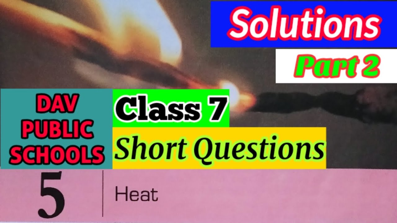 Dav class 7 Heat short questions answers - YouTube
