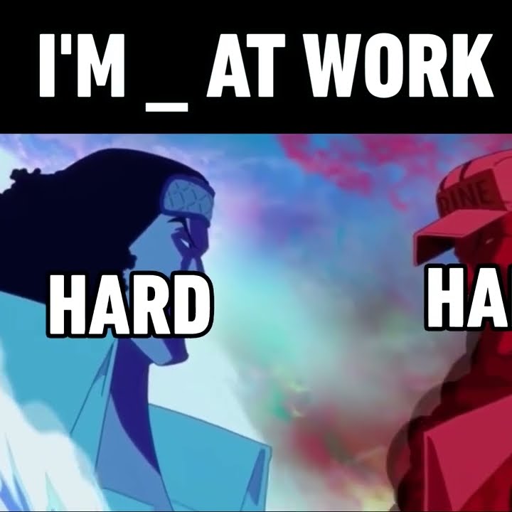 I'm Hard At Work vs I'm HARD At Work #anime - YouTube
