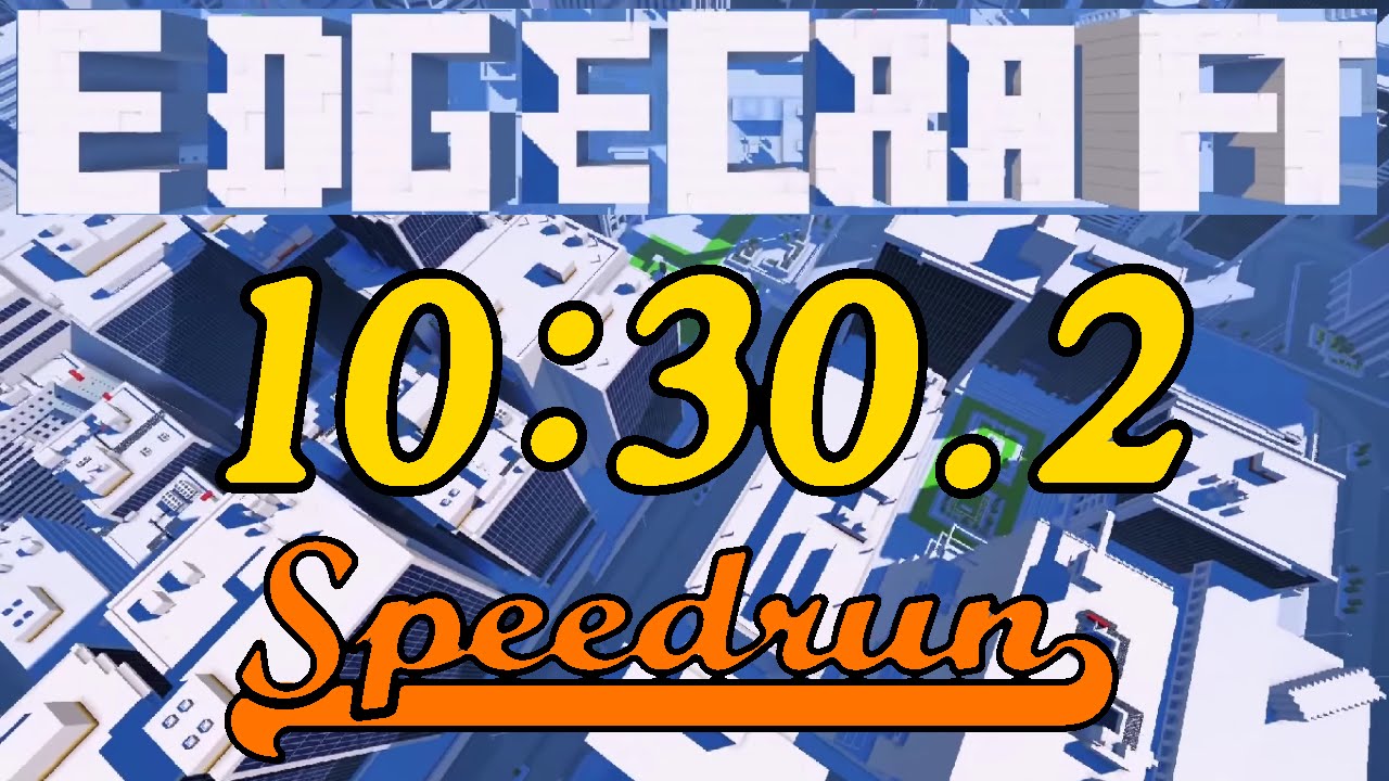 Minecraft: Edgecraft Speedrun (Any% noS+Q) ~ 10:30.2 - YouTube