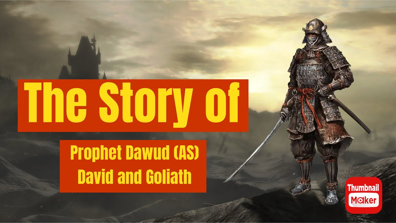 The Story of Prophet Dawud (AS) - David and Goliath | Prophet Stories ...