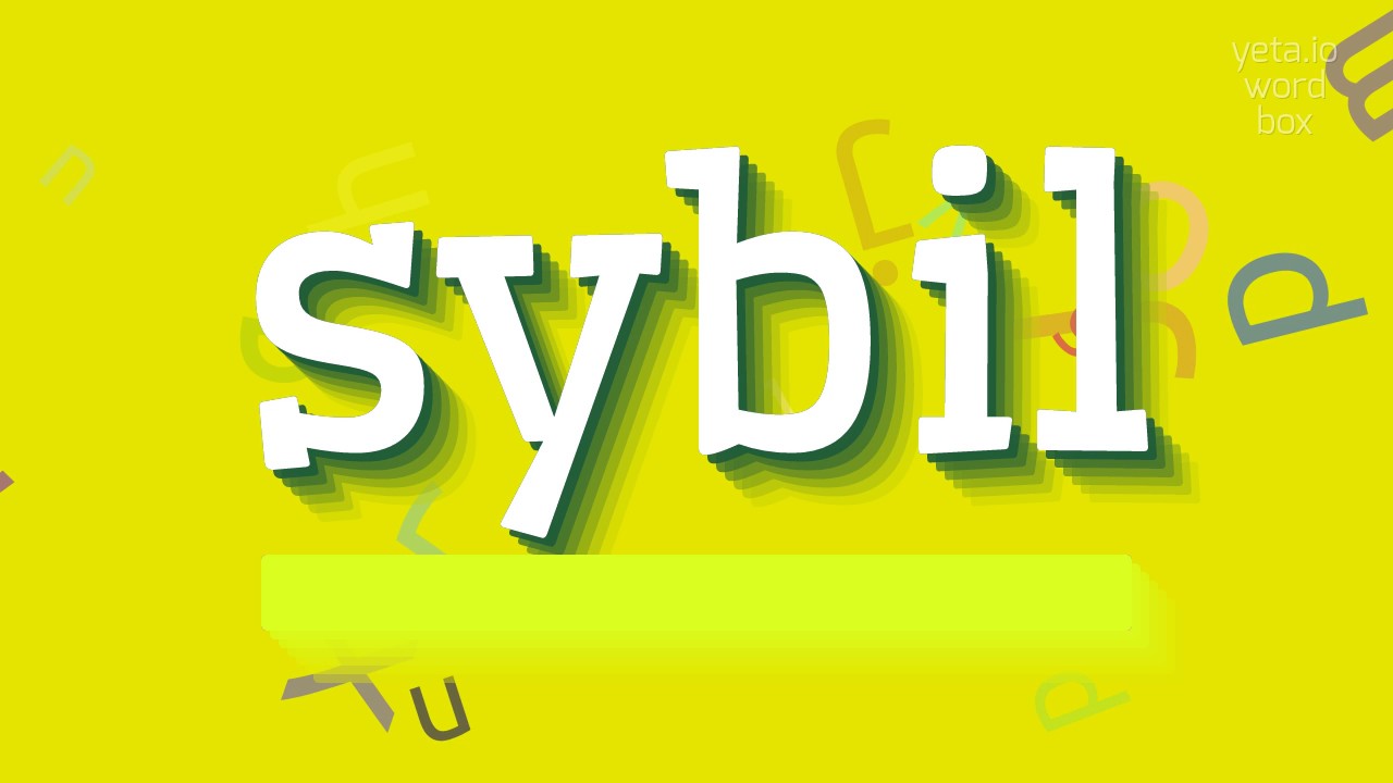 SYBIL - HOW TO PRONOUNCE IT? - YouTube