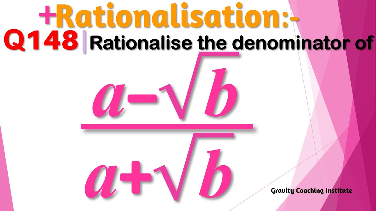Q148 | Rationalise (a-√b)/(a+√b) - YouTube
