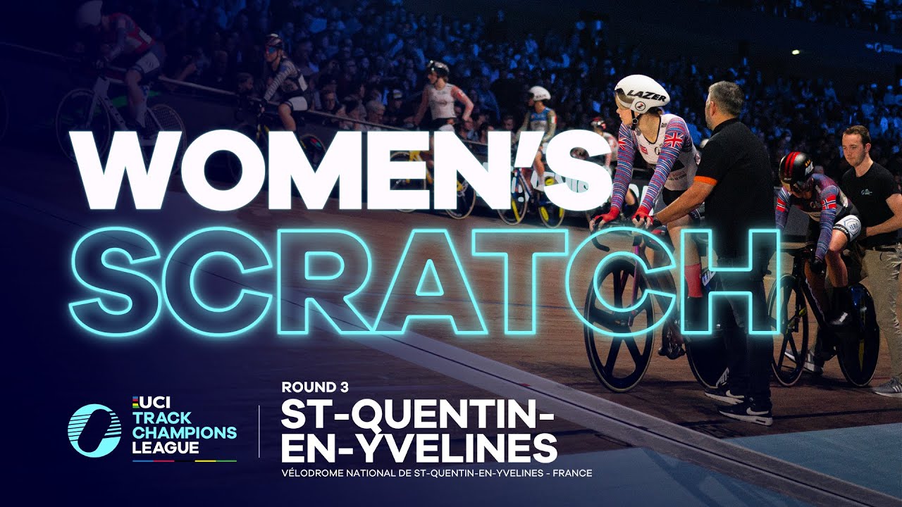 Women's Scratch race - Paris | 2022 UCI Track Champions League - YouTube