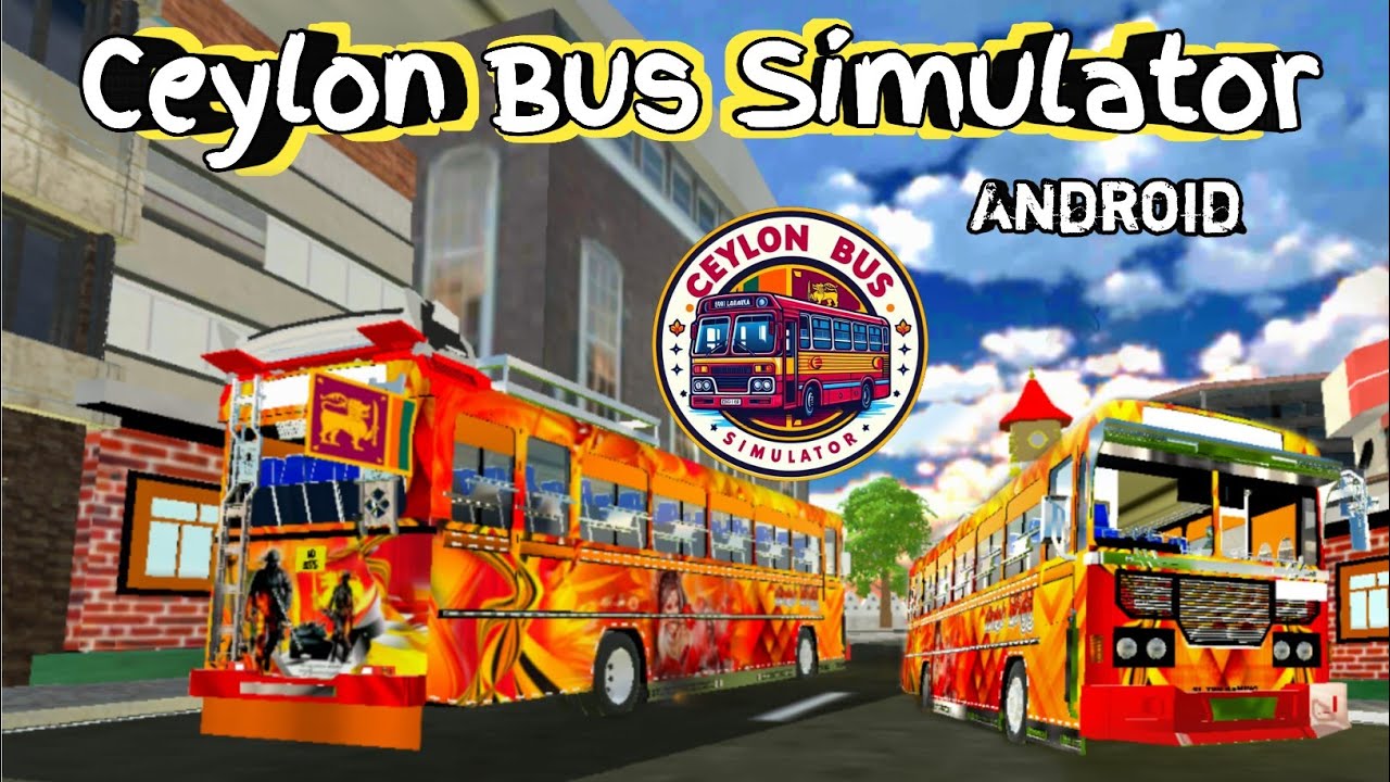 Ceylon Bus Simulator Official | new look| #bus #gamedevelopment #gaming #ceylonbussimulator ...