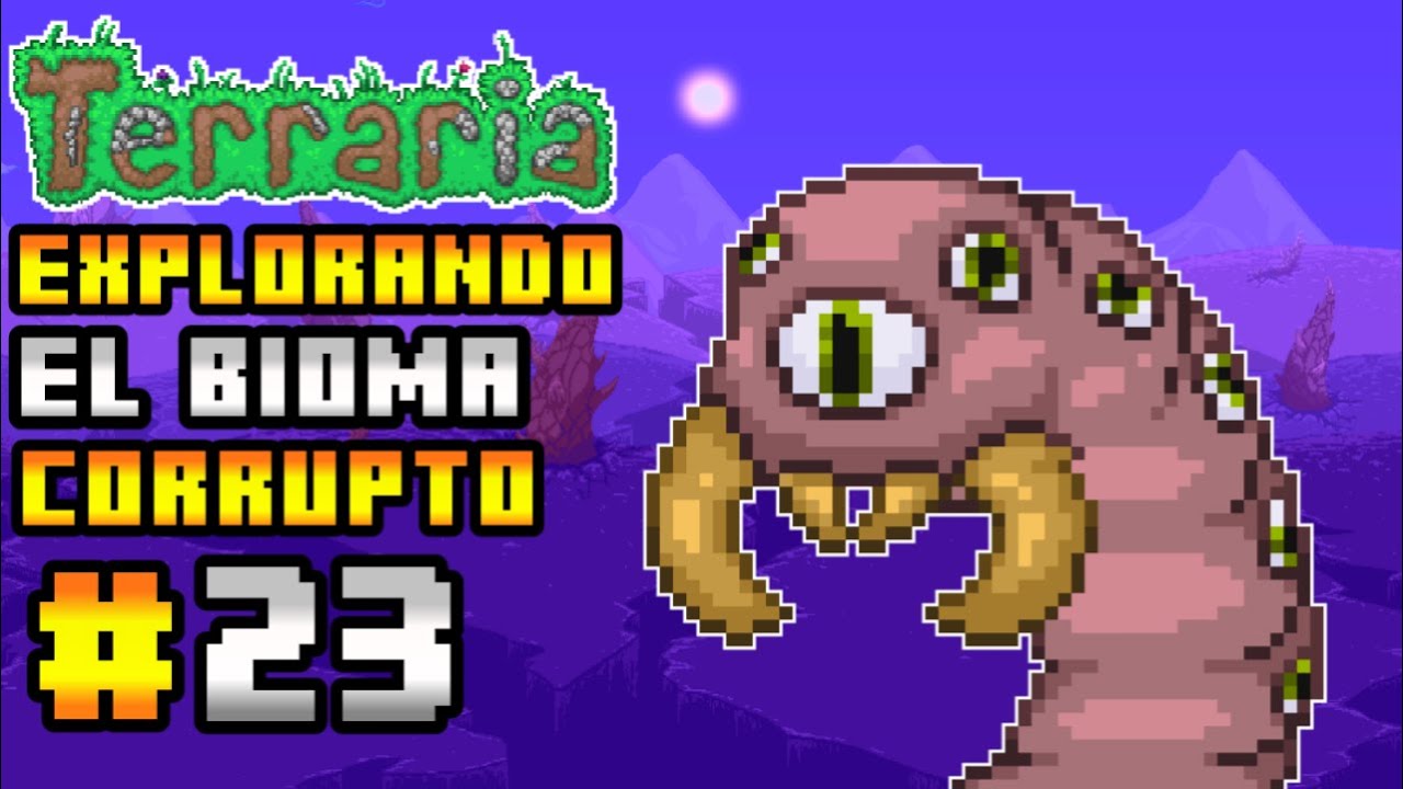 EXPLORANDO EL BIOMA CORRUPTO - Terraria - Episodio #23 - YouTube