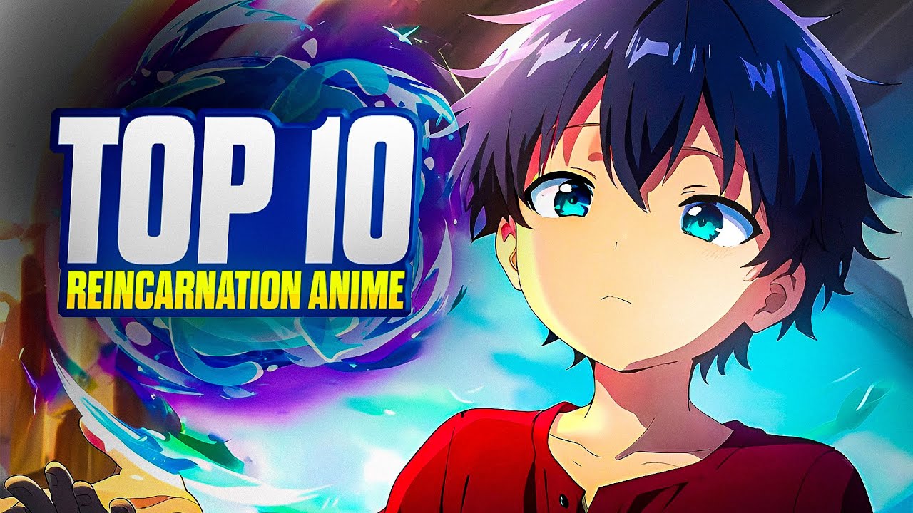 Top 10 Reincarnation Anime With Overpowered Main Character - YouTube