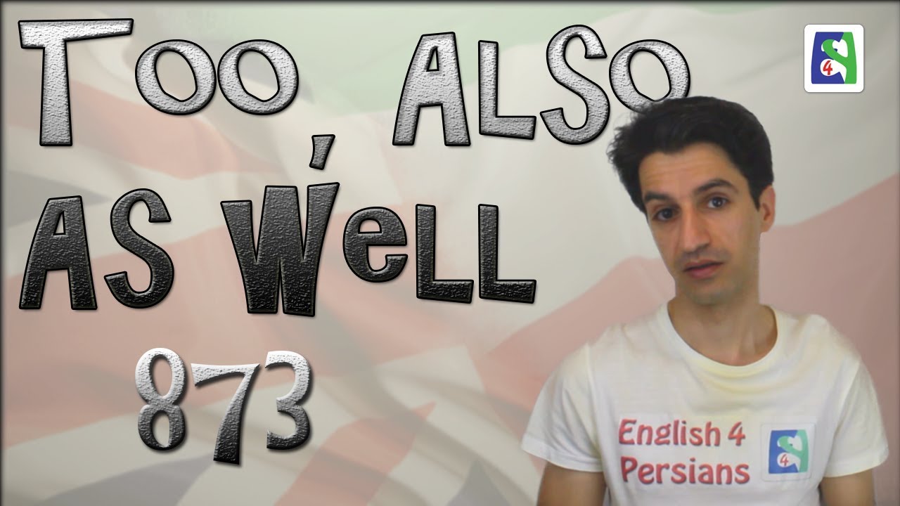Too vs Also vs As well - YouTube