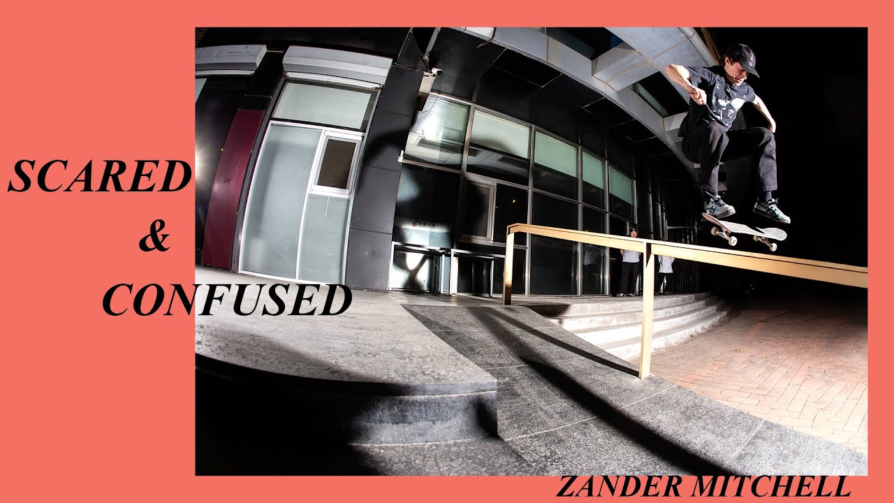 Zander Mitchell "Scared & Confused" Part - YouTube