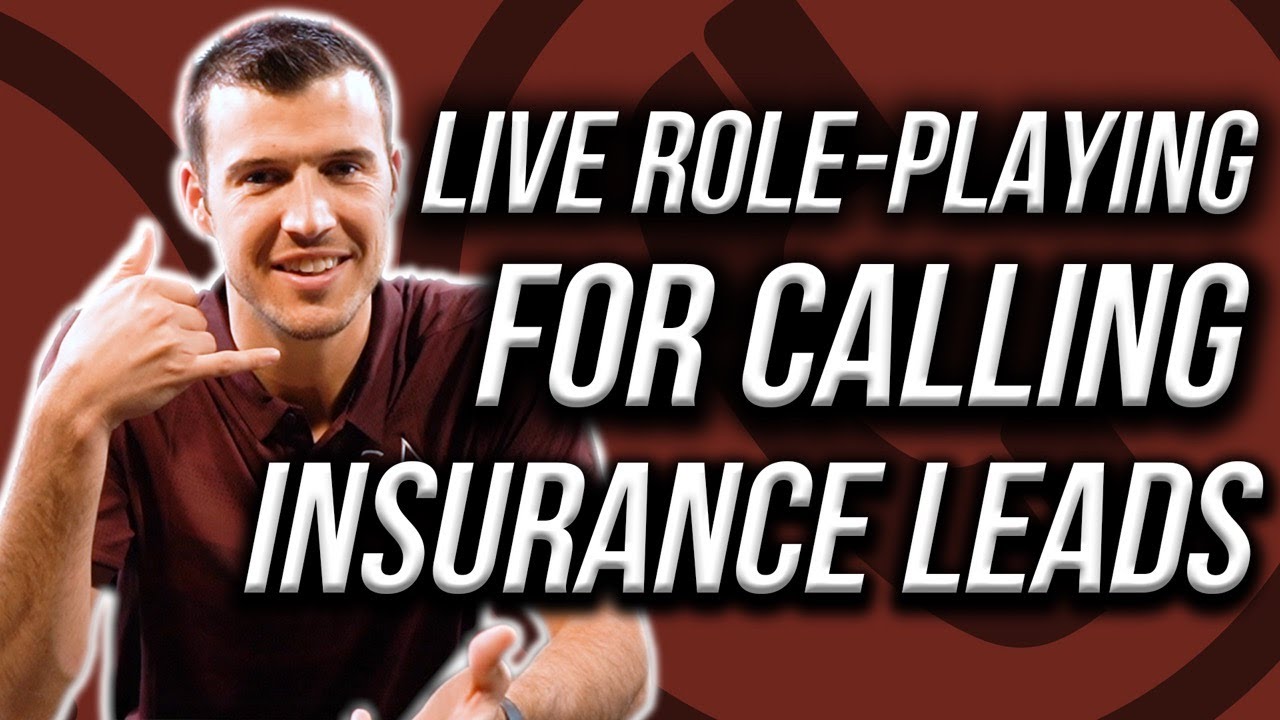 LIVE Role-Playing For Calling Insurance Leads! [Phone Phenom Ep. 22 ...