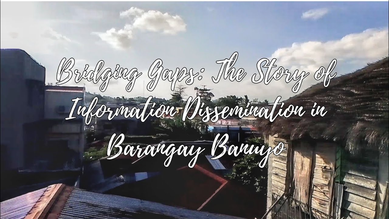 Bridging Gaps: The Story of Information Dissemination in Barangay ...