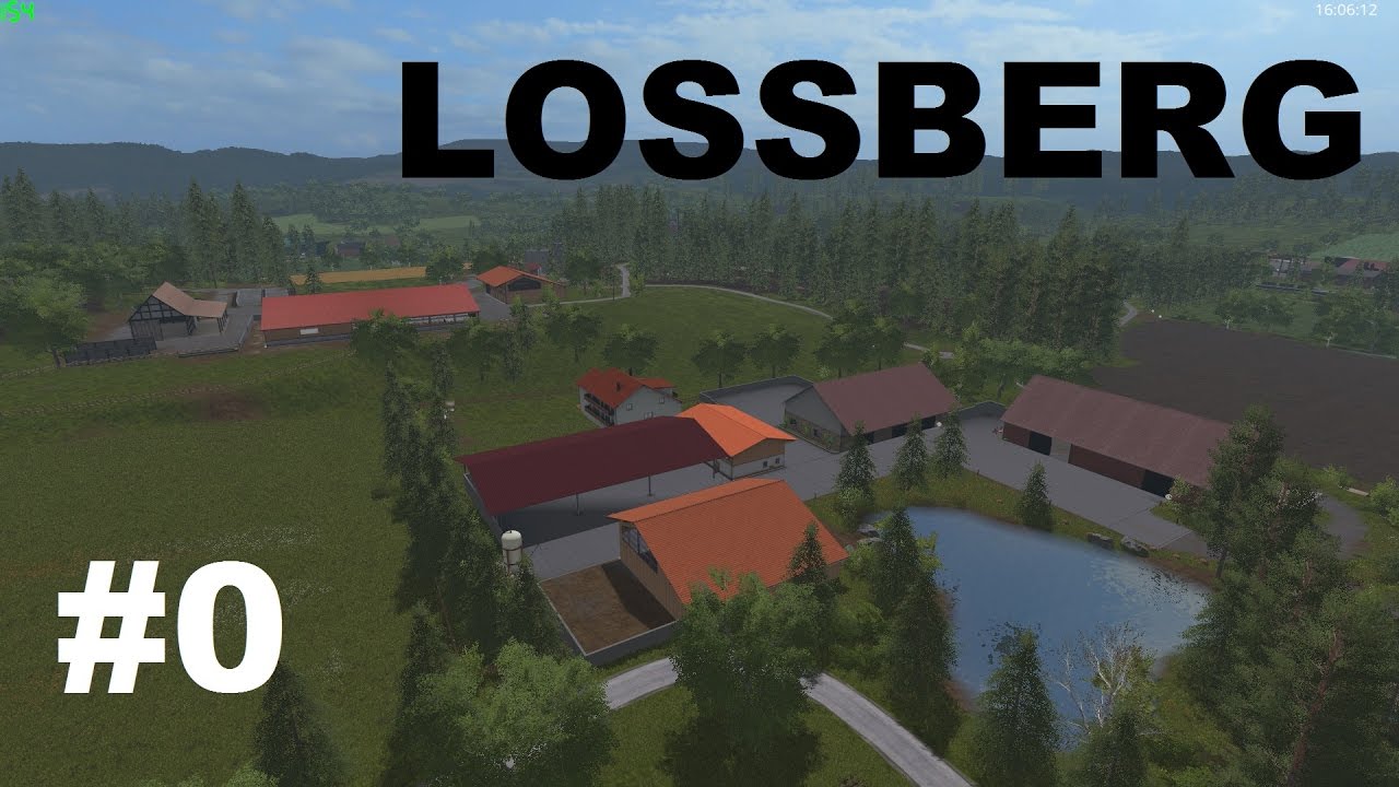Landwirtschafts-Simulator 17 - Lossberg - Folge 0 - YouTube