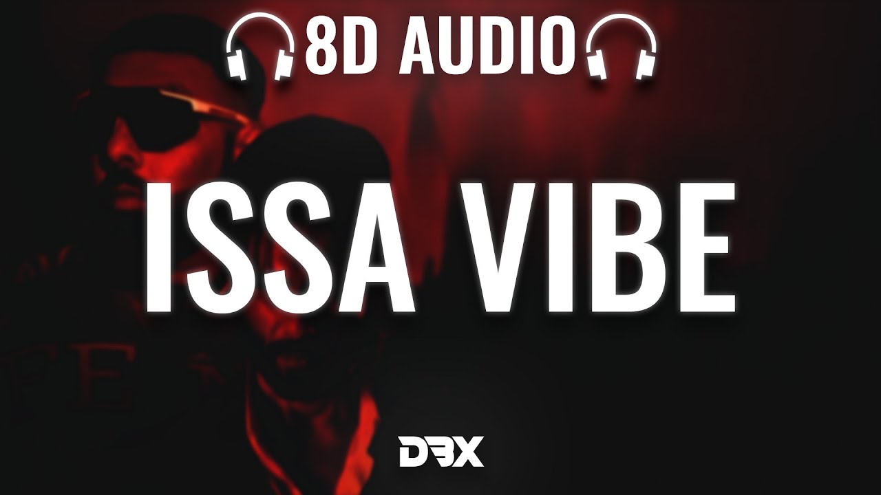 Issa Vibe : 8D AUDIO🎧 | Badshah | Bloody Daddy | Shahid Kapoor | Payal Dev | (Lyrics) - YouTube